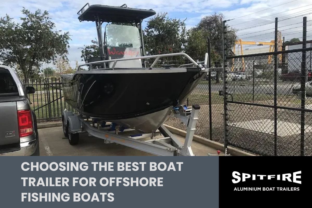 Best Boat Trailers for Offshore Fishing | Spitfire Trailers QLD